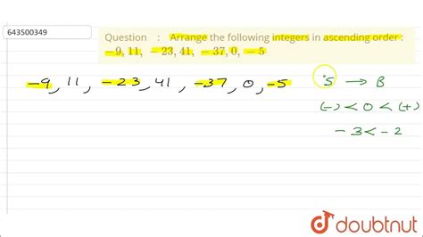 Arrange The Following Integers In Ascending Order 911 2341 370 5 7 Integers Maths
