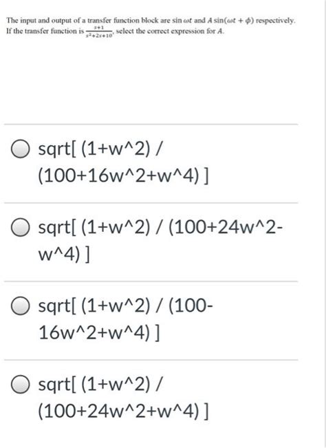 Solved The Input And Output Of A Transfer Function Block Are
