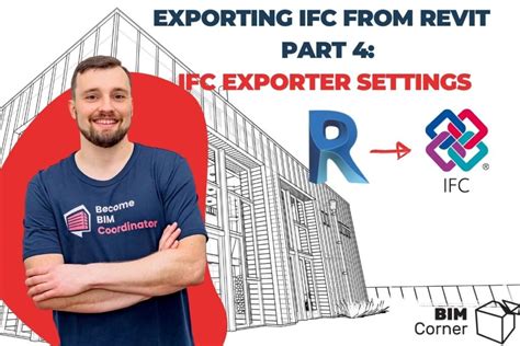 exporting ifc from revit part 4 ifc exporter settings bim corner