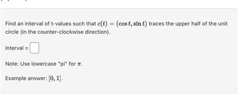 Solved Find An Interval Of T Values Such That Chegg