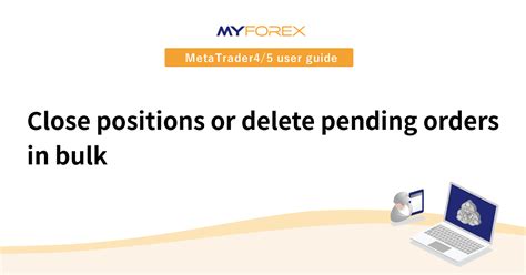 Close Positions Or Delete Pending Orders In Bulk Metatrader45 User