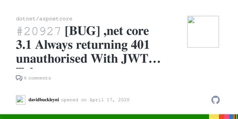 Bug Net Core 31 Always Returning 401 Unauthorised With Jwt Token