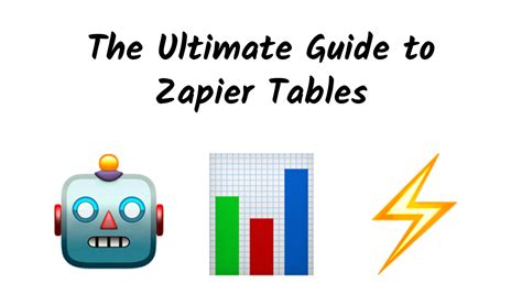 The Ultimate Guide To Zapier Tables