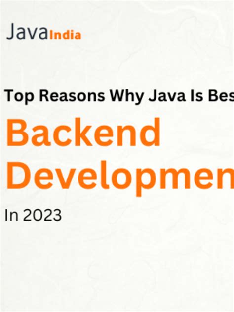 Reasons Why Java Is Best For Back End Development In 2023 Java Blog