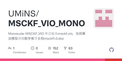 GitHub UMiNS MSCKF VIO MONO Monocular MSCKF VIO 单目版本msckf vio包括算法模型详细数学推导文档msckf doc