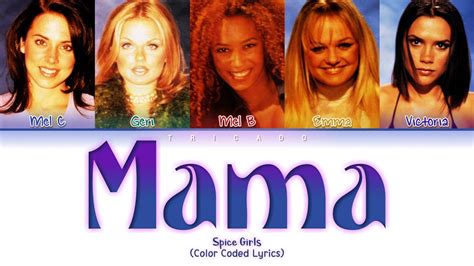 Spice Girls Mama Color Coded Lyrics Youtube