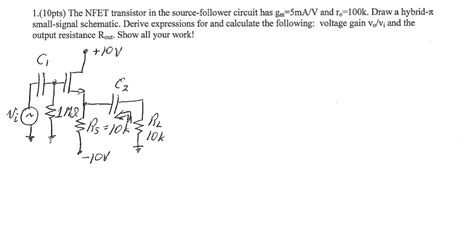 Solved The Nfet Transistor In The Source Follower Circuit