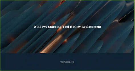 Windows Snipping Tool Hotkey Overwrite Using A Replaced Key