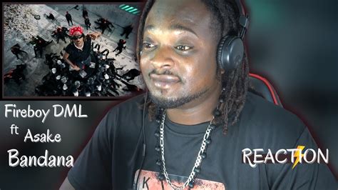 Fireboy Dml And Asake Bandana Reaction⚡ Youtube