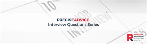 Precise Advice Interview Question Series