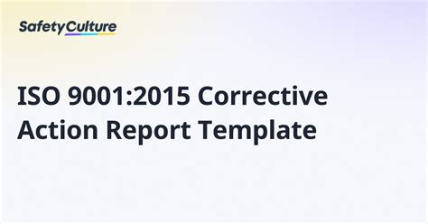 Iso 9001 2015 Corrective Action Report Template Safetyculture Library