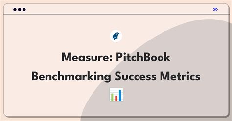 Pitchbook Benchmarking Metrics Product Success Interview Nextsprints