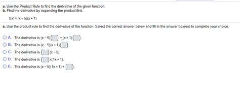 solved a use the product rule to find the derivative of the