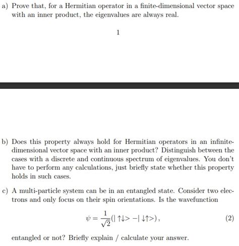 Solved A ﻿prove That For A Hermitian Operator In A
