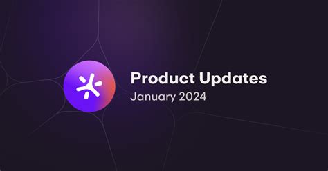 January 24 Product Update