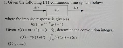 solved 1 given the following lti continuous time system