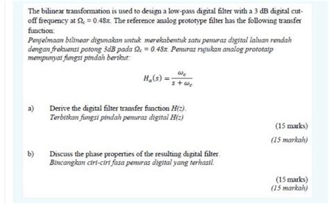 Solved The Bilinear Transformation Is Used To Design A Chegg