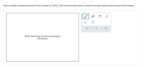 Solved Draw A Possible Resonance Structure For The Chlorate