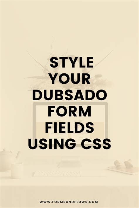 Styling Dubsado Form Fields Cheat Sheet Heres Your Ultimate Css Code Cheat Sheet To Style Your