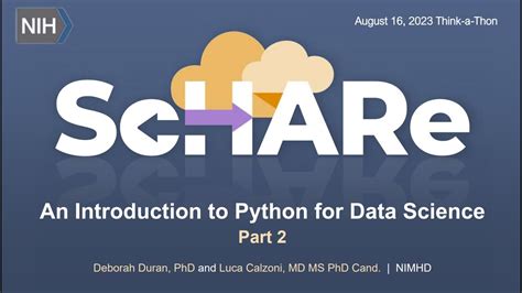 An Introduction To Python For Data Science Part 2 Nih Schare Think A