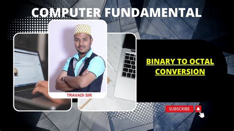 Binary To Octal Conversion How To Convert Binary To Octal