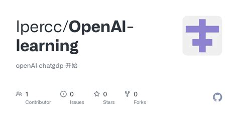 github lpercc openai learning openai chatgdp 开始