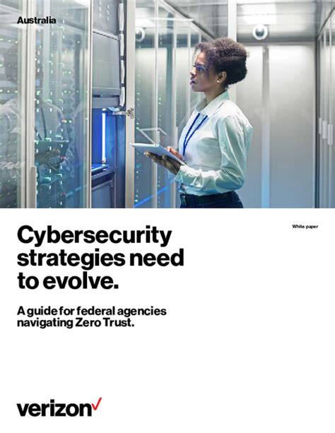 The Need For Cybersecurity Strategies To Evolve A Zero Trust Guide For Federal Agencies