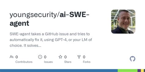 Github Youngsecurityai Swe Agent Swe Agent Takes A Github Issue And Tries To Automatically