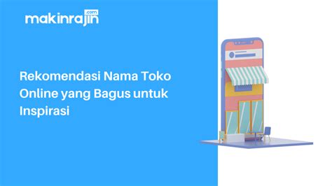 200+ Rekomendasi Nama Toko Online yang Bagus untuk Inspirasi