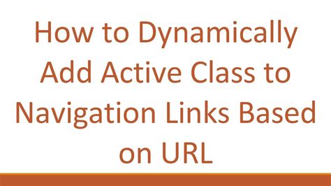 How To Dynamically Add Active Class To Navigation Links Based On Url