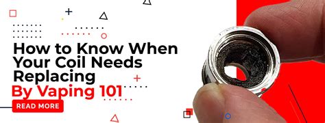 How To Know When Your Coil Needs Replacing Vaping 101