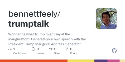 Github Bennettfeely Trumptalk Wondering What Trump Might Say At The Inauguration Generate