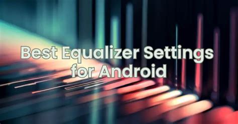 Best Equalizer Settings For Android All For Turntables