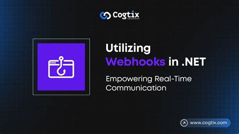 utilizing webhooks in empowering real time communication r dotnet