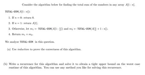 Solved Consider The Algorithm Below For Finding The Total Chegg Com