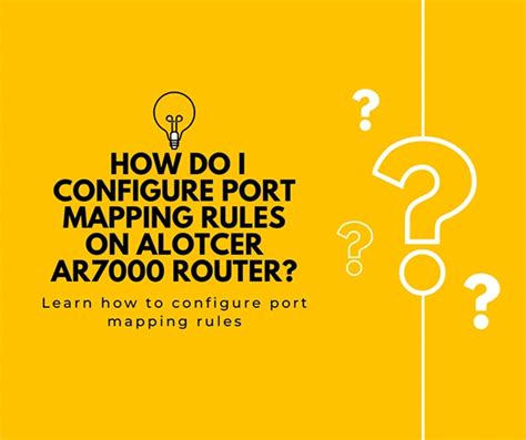 How Do I Configure Port Mapping Rules On Alotcer Ar7000 Router Alotcer