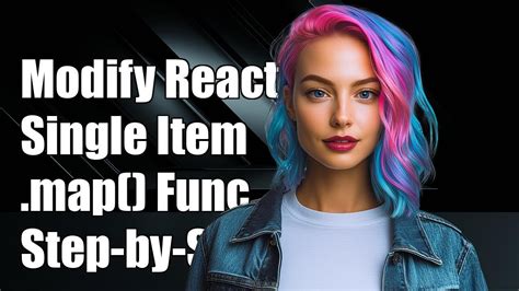 How To Modify A Single Element In React Map Function A Step By Step