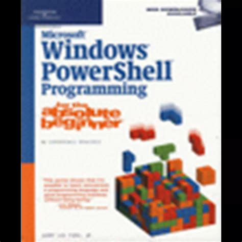 microsoft windows powershell programming for the absolute beginner 1ed p