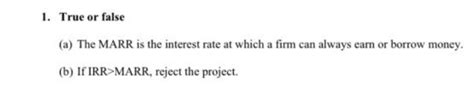 Solved 1 True Or False A The Marr Is The Interest Rate At