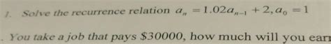 Solved 1 Solve The Recurrence Relation An102an−12a01