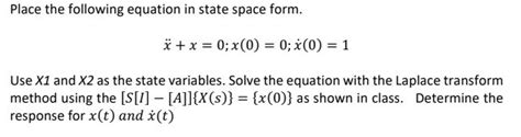 Solved Place The Following Equation In State Space Form č