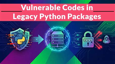 Vulnerable Codes In Legacy Python Packages Enables Attacks On Python Package Index Via Domain