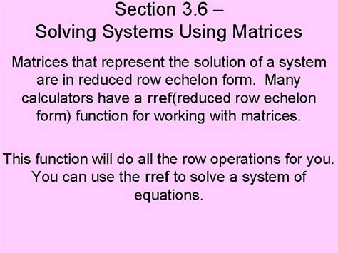 Section 3 6 Solving Systems Using Matrices Babes
