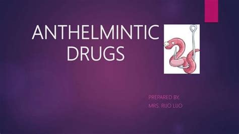 Anthelmintic Drugs Pharmacology Ppt