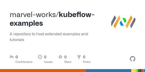 GitHub Marvel Works Kubeflow Examples A Repository To Host Extended Examples And Tutorials
