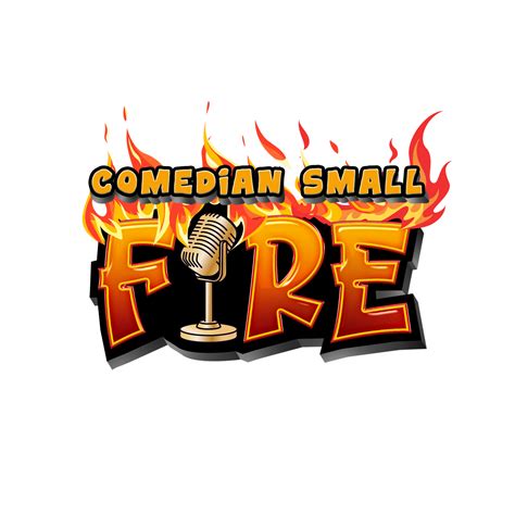 Shot Outs Comedian Small Fire