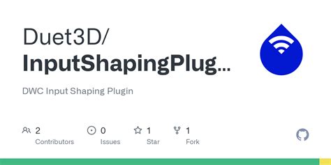 GitHub Duet D InputShapingPlugin DWC Input Shaping Plugin