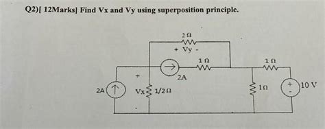 solved q2 [ 12marks] find vx and vy using superposition
