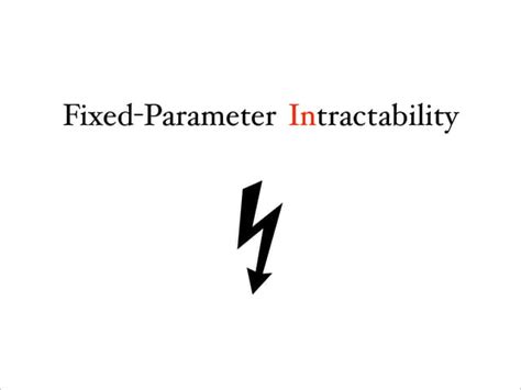 fixed parameter intractability ppt