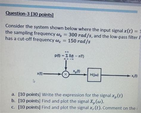 solved question 3 30 points consider the system shown below